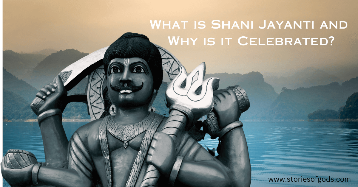 What is Shani Jayanti and Why is it Celebrated? Shani Jayanti 5 ...