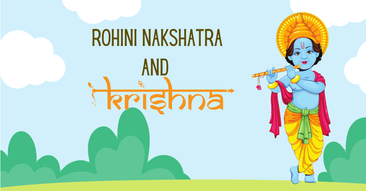 The Divine Influences of Rohini Nakshatra and Lord Krishna - Stories of ...