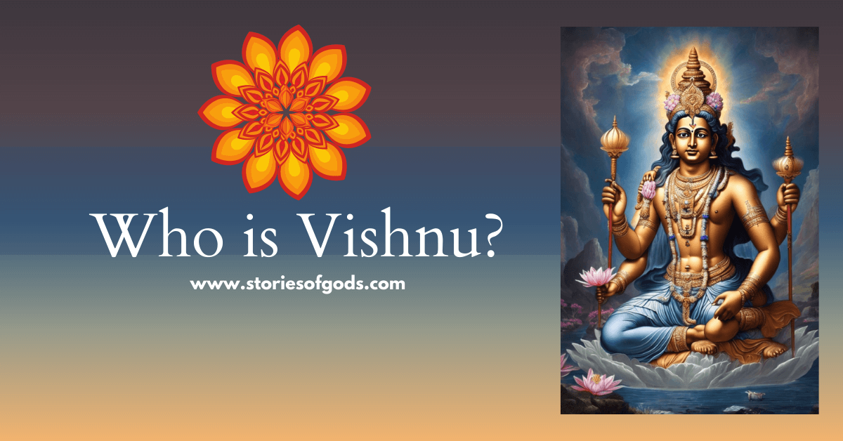Who is Vishnu? Exploring the Divine Preserver in Hindu Mythology ...